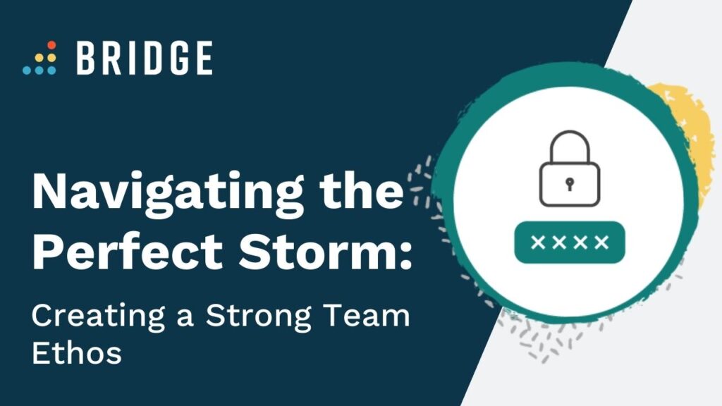 Navigating the Perfect Storm: Creating a Strong Team Ethos