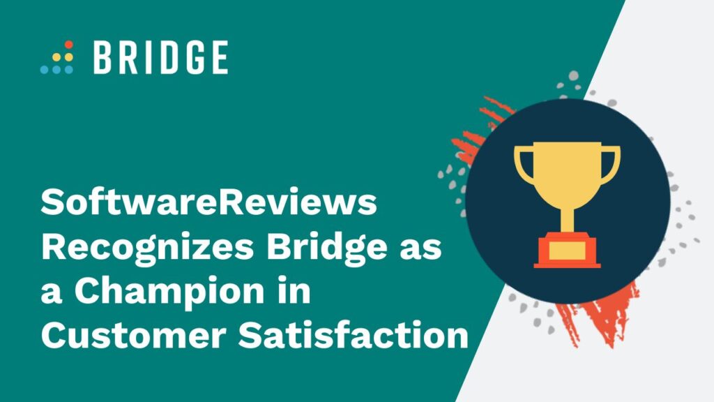 Bridge Recognized as Customer Satisfaction Champion | Bridge