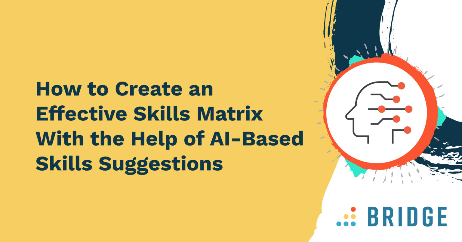 Creating a Skills Matrix: How AI Can Help | Bridge LMS