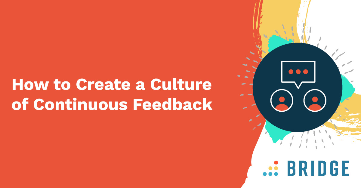 How to Create a Culture of Feedback | Bridge Corporate LMS