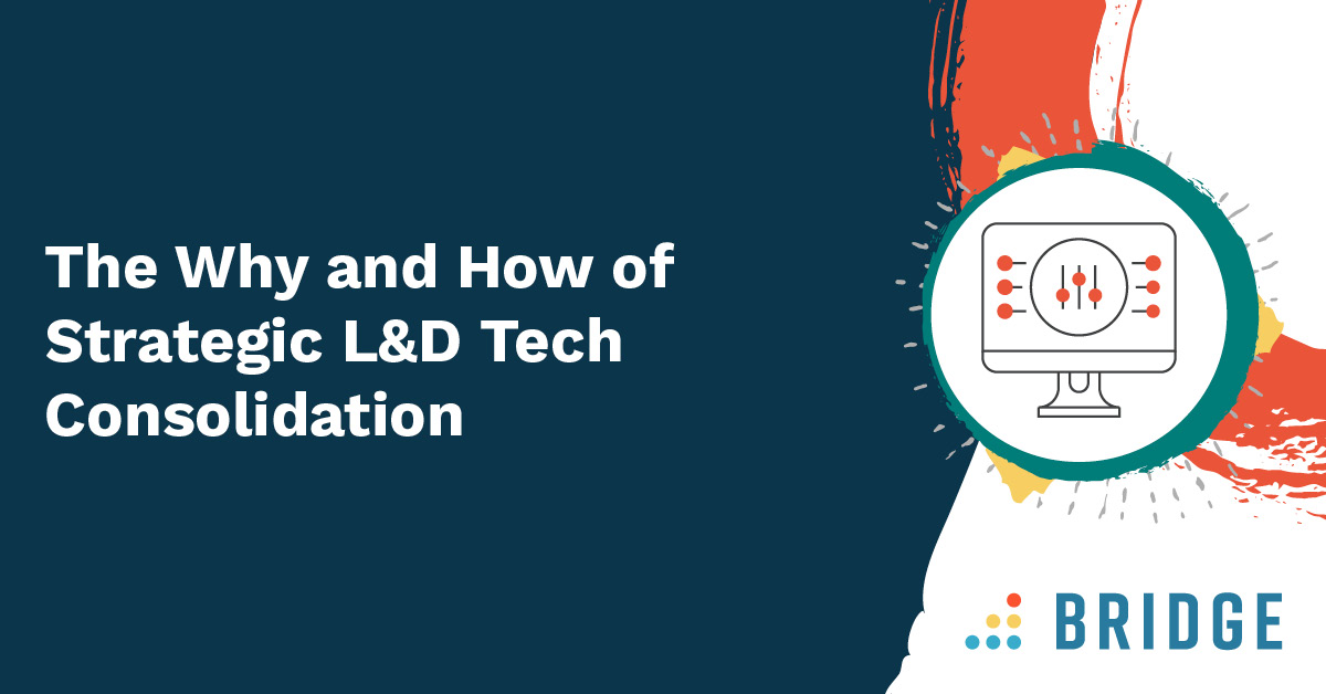 Strategic HR Tech Consolidation With an LMS | Bridge Corporate LMS