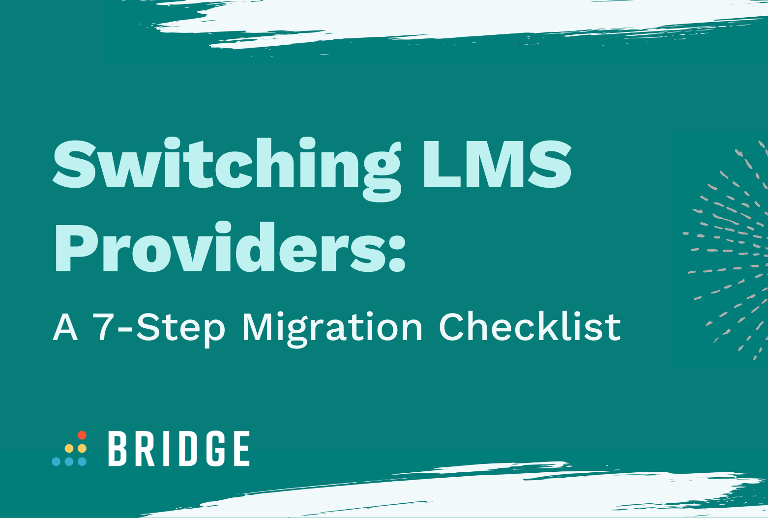 7-Step LMS Migration Checklist | Bridge LMS